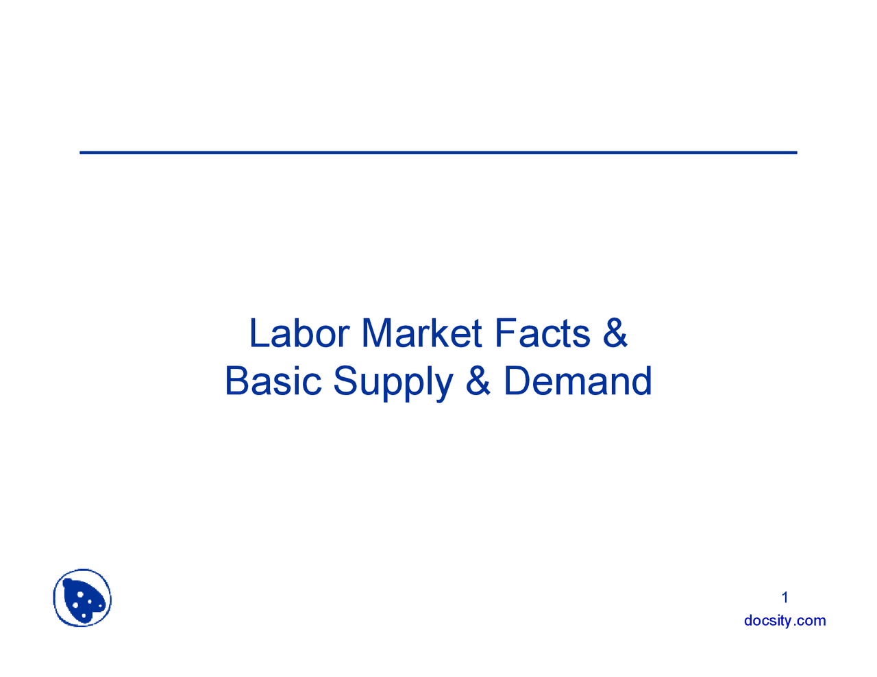 Labor Market Facts - Labor Economics - Lecture Slides - Docsity