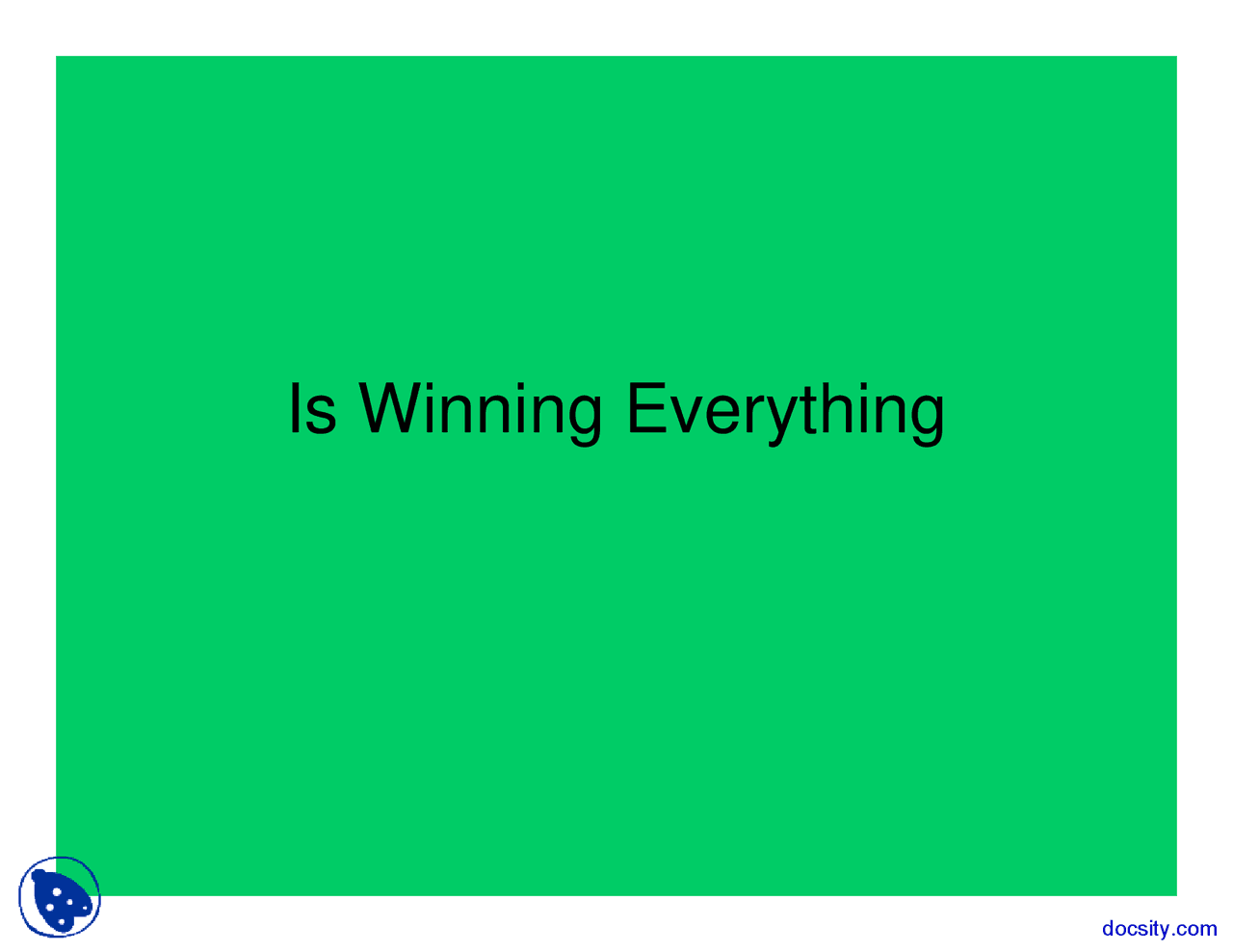 Is Winning Everything - Introduction to Kinesiology - Lecture Slides ...