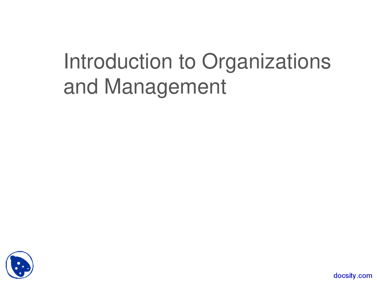 Introduction to Organizations - Principles of Management - Lecture ...