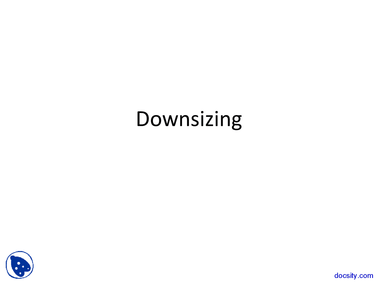 Downsizing - Human Resource Management - Lecture Slides - Docsity