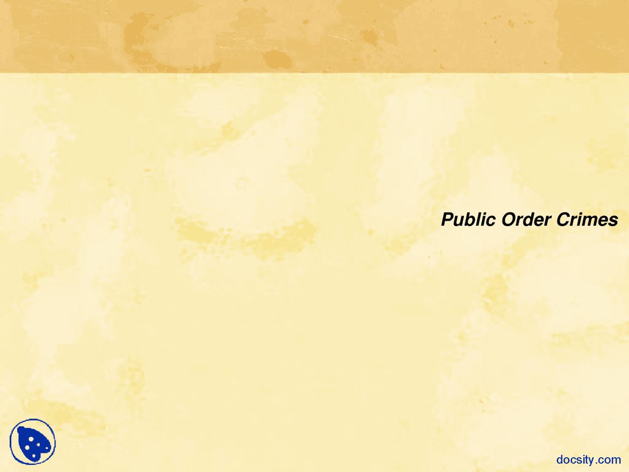 Public Order Crimes - Criminology - Lecture Slides - Docsity