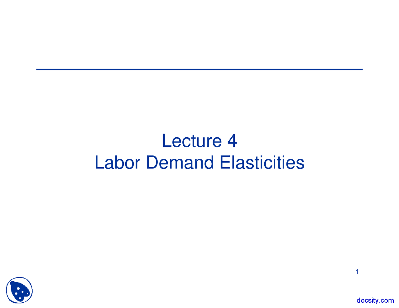 Labor Demand Elasticities Labor Economics Lecture Slides Docsity