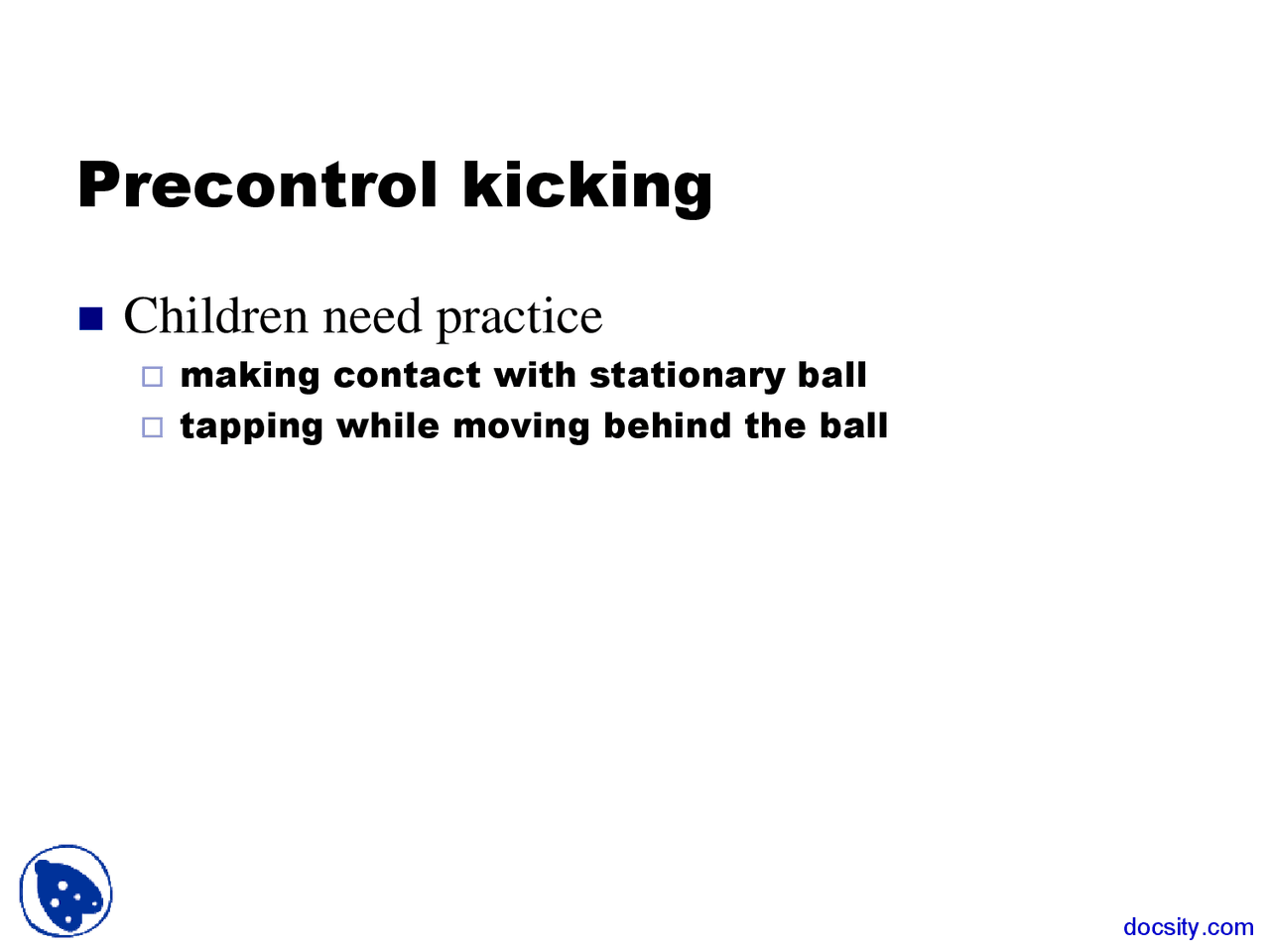 Precontrol kicking - Physical Education in Elementary Schools - Lecture ...