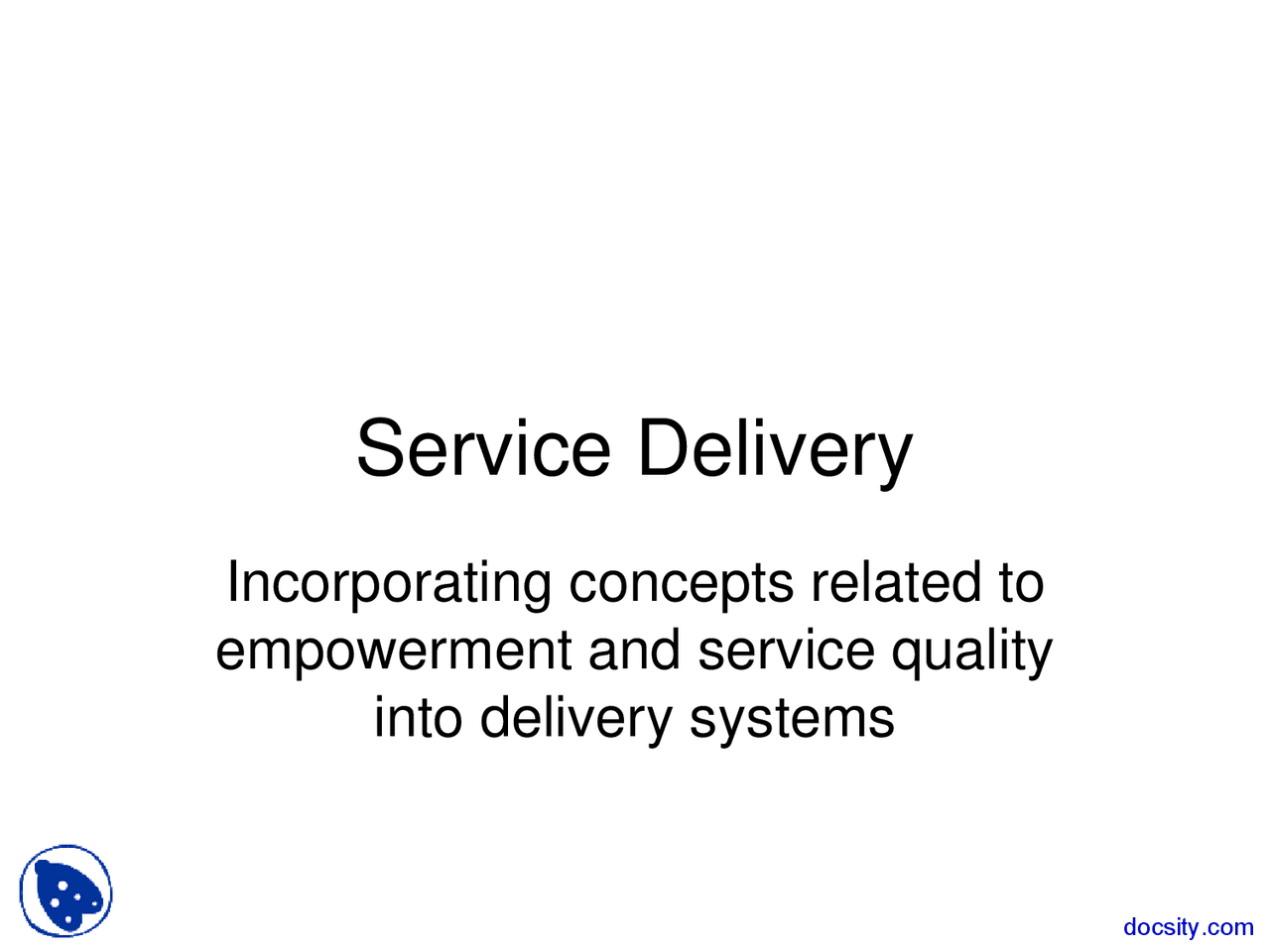 Service Delivery Formal Organizations Lecture Slides Docsity