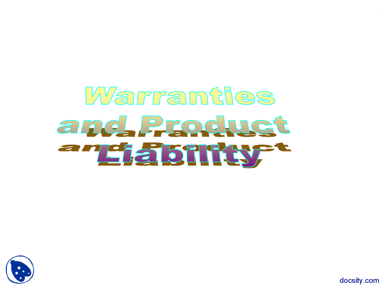 Warranties and Product Liability - Intro to Law - Lecture Slides ...