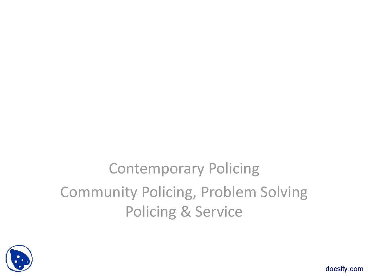 Contemporary Policing - Introduction to Law Enforcement - Lecture ...