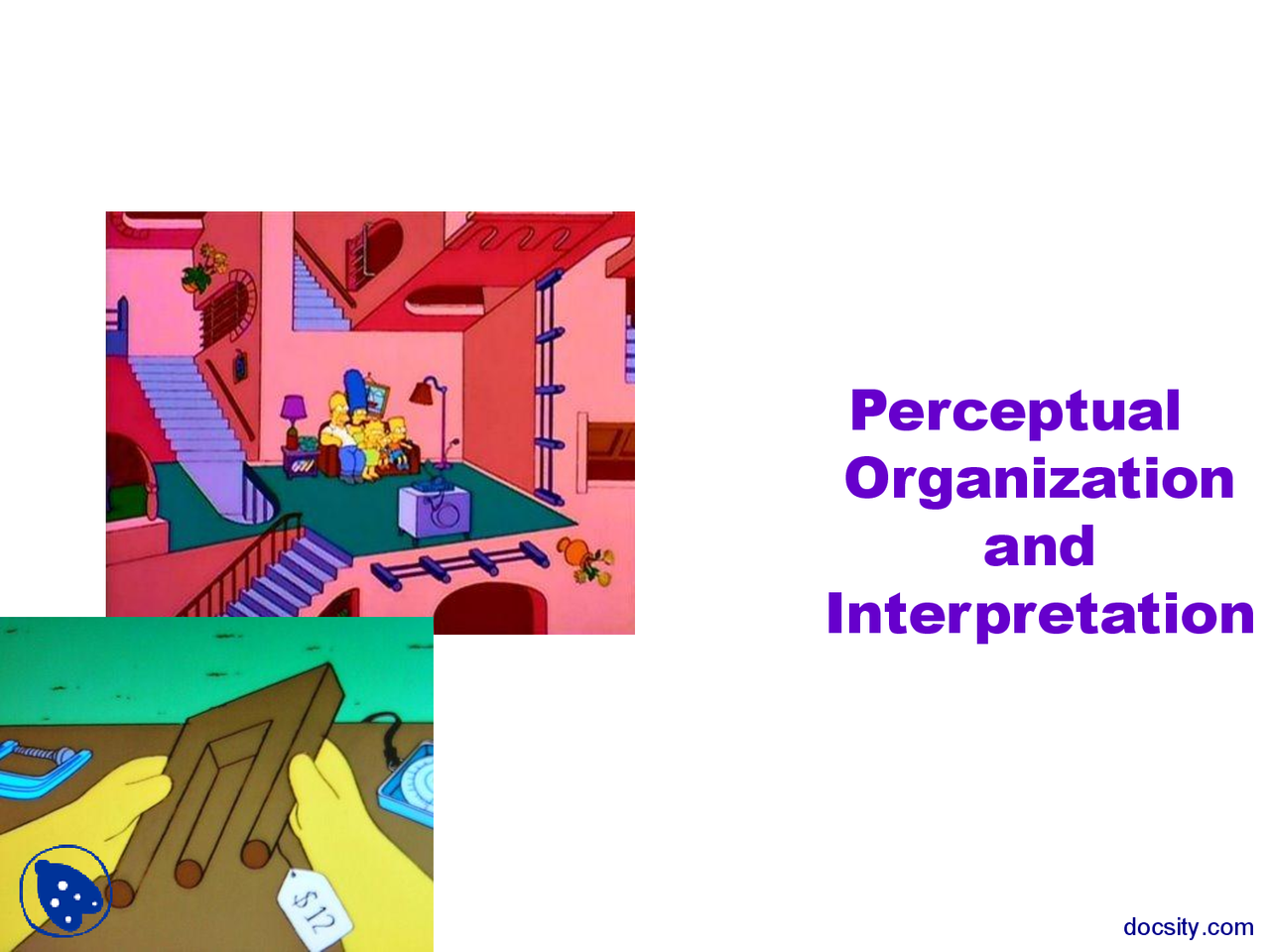 Perceptual Organization and Interpretation - General Psychology ...