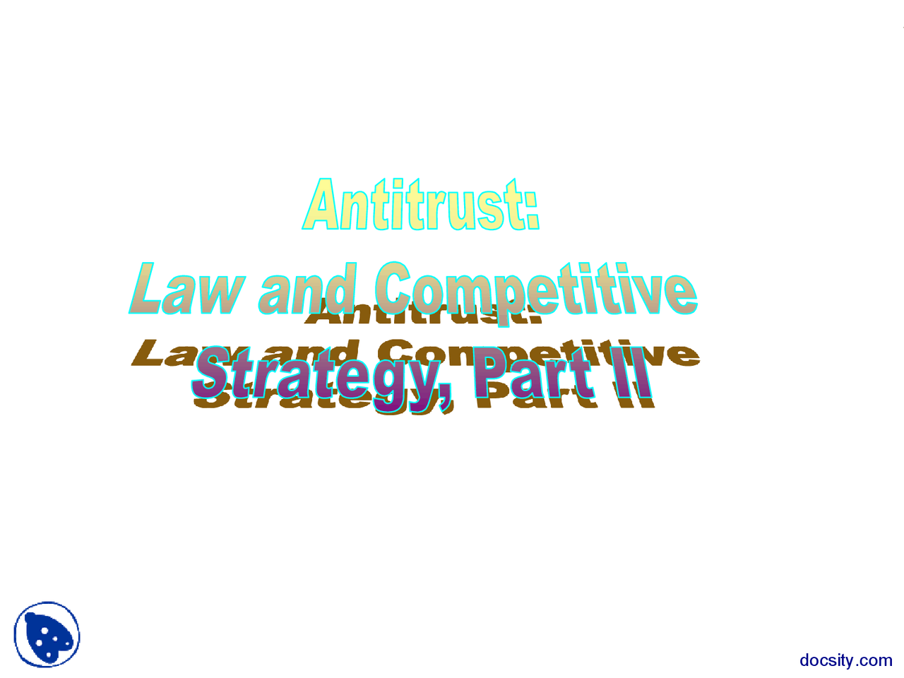 Law and Competitive Strategy - Intro to Law - Lecture Slides | Slides Law | Docsity