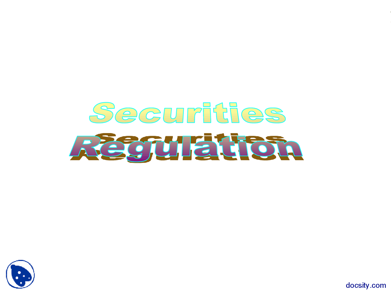 Securities Regulation Intro To Law Lecture Slides Slides Law