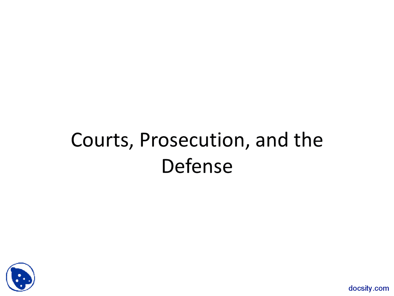 Courts Introduction To Criminal Justice Lecture Slides Docsity