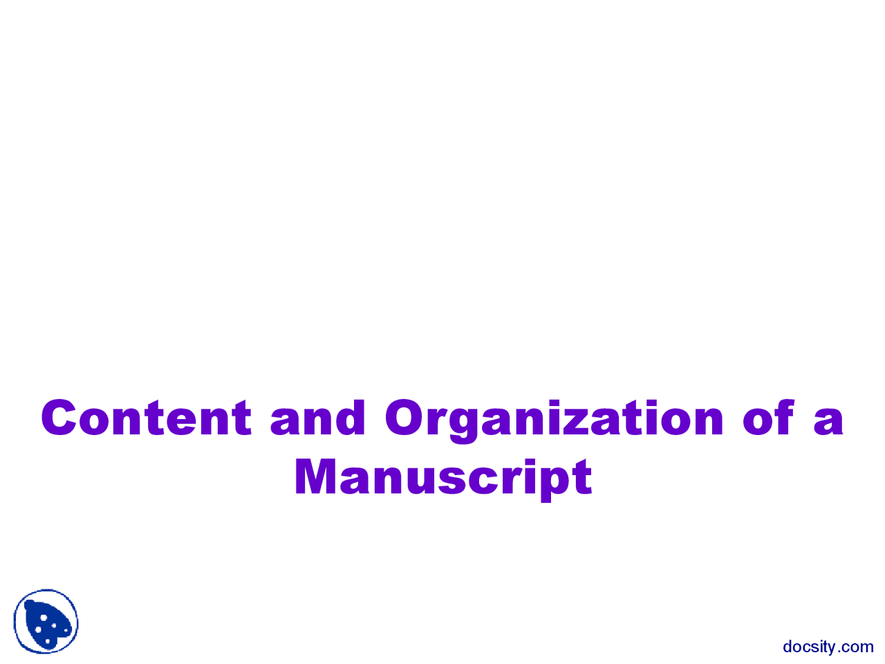 Organization of a Manuscript - Experimental Research Methods - Lecture Slides - Docsity