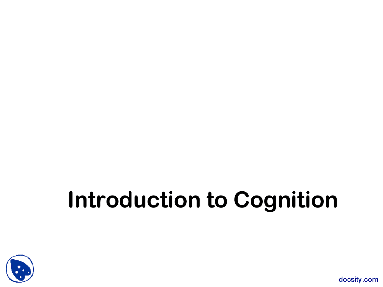 Introduction To Cognition Psychology Of Cognition And Memory