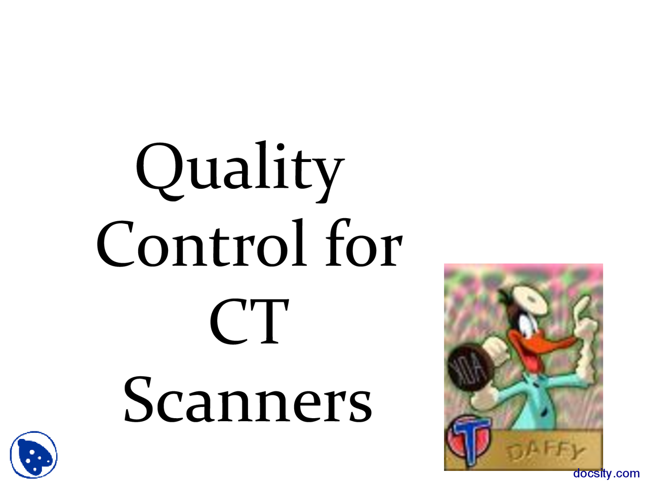 Quality Control Computed Tomography Lecture Slides Docsity