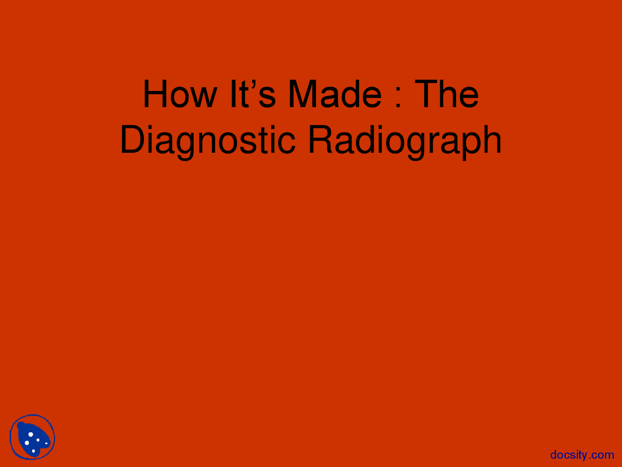 Diagnostic Radiograph Radiology Lecture Slides Docsity