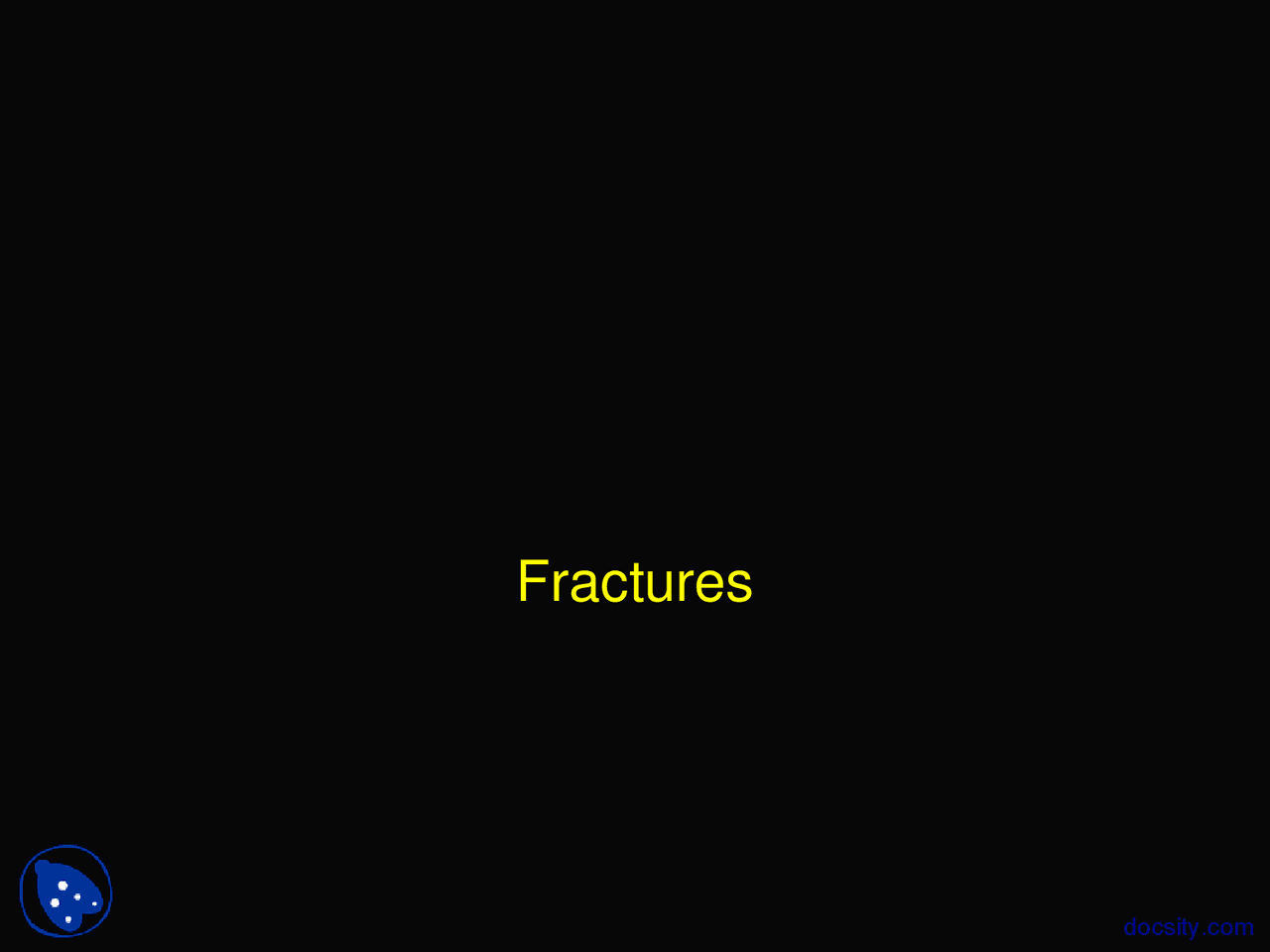 Fractures - Radiology Lab - Lecture Slides - Docsity