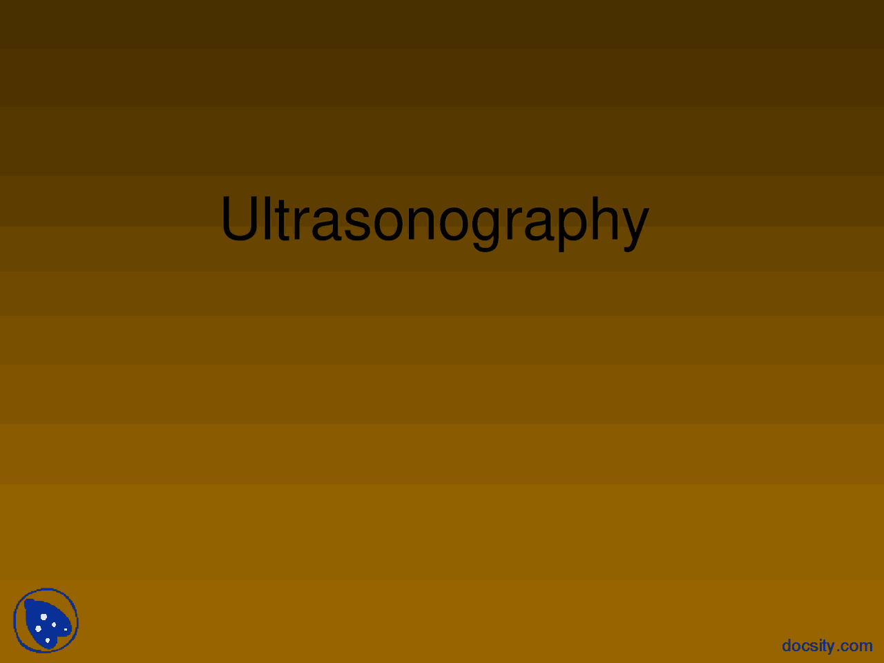 Ultrasonography Radiology Lecture Slides Docsity