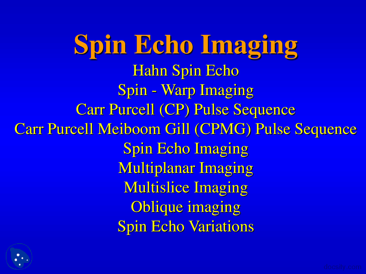 Spin Echo Imaging1 Magnetic Resonance Imaging Lecture Slides Docsity