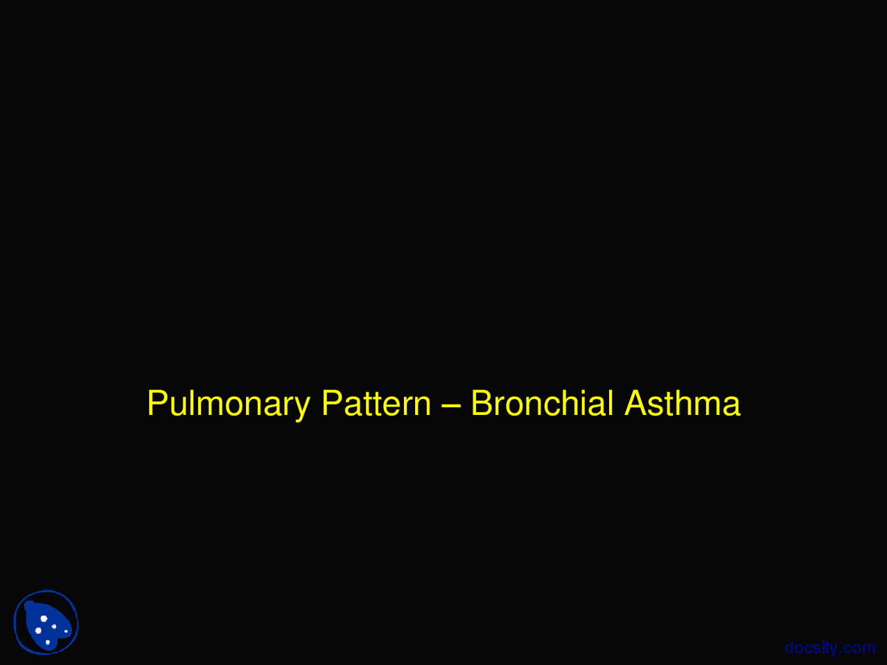 Pulmonary Pattern – Bronchial Asthma - Radiology Lab - Lecture Slides ...