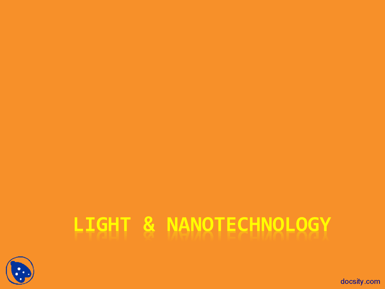 Nanotechnology General Chemistry I Lab Lecture Slides Docsity