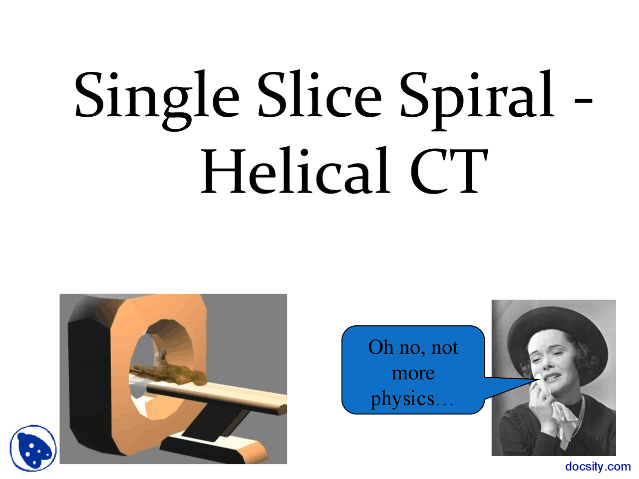 Single Slice Spiral Computed Tomography Lecture Slides Docsity