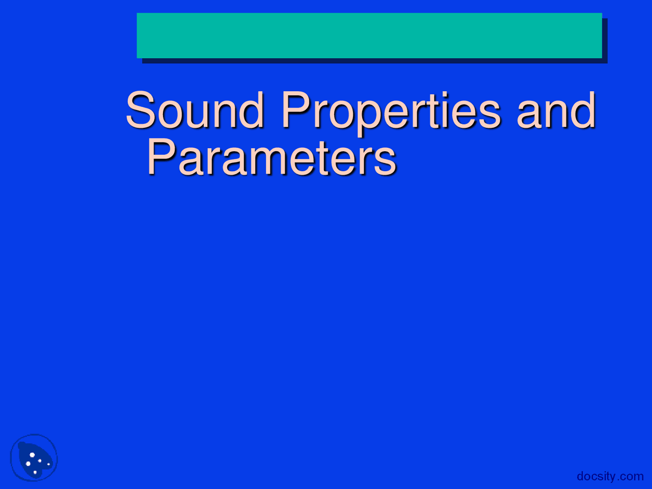 Sound Properties And Parameters Radiology Lecture Slides Docsity