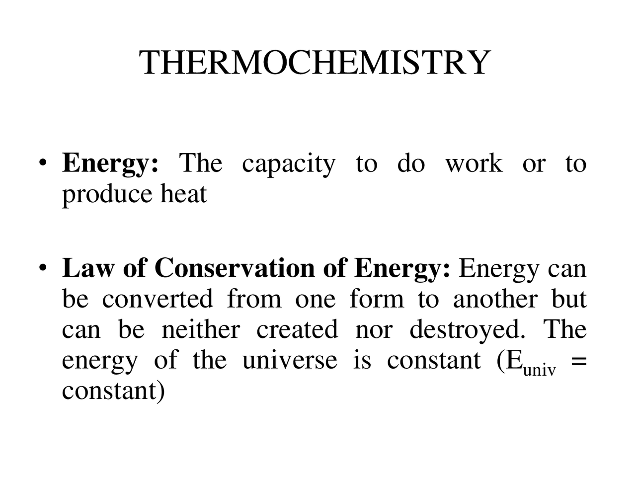Thermochemistry General Chemistry Lecture Slides Docsity