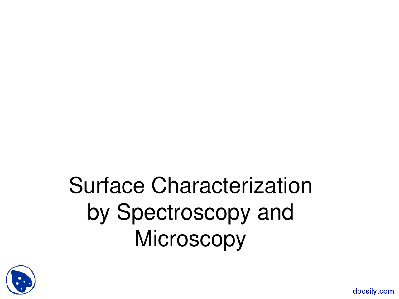 Surface Characterization by Spectroscopy and Microscopy - Instrumental ...
