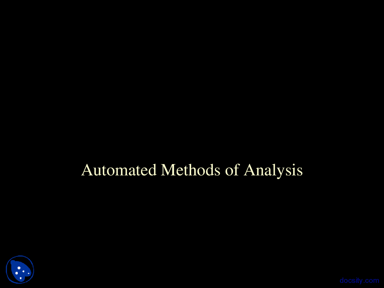 Automated Methods of Analysis - Instrumental Chemistry - Lecture Slides ...