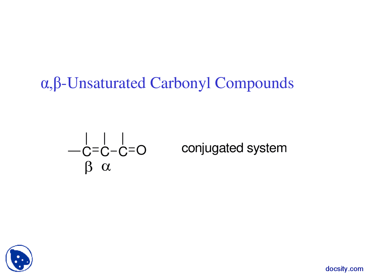 Alpha-Beta Unsaturated Carbonyls - Organic Chemistry II - Lecture ...