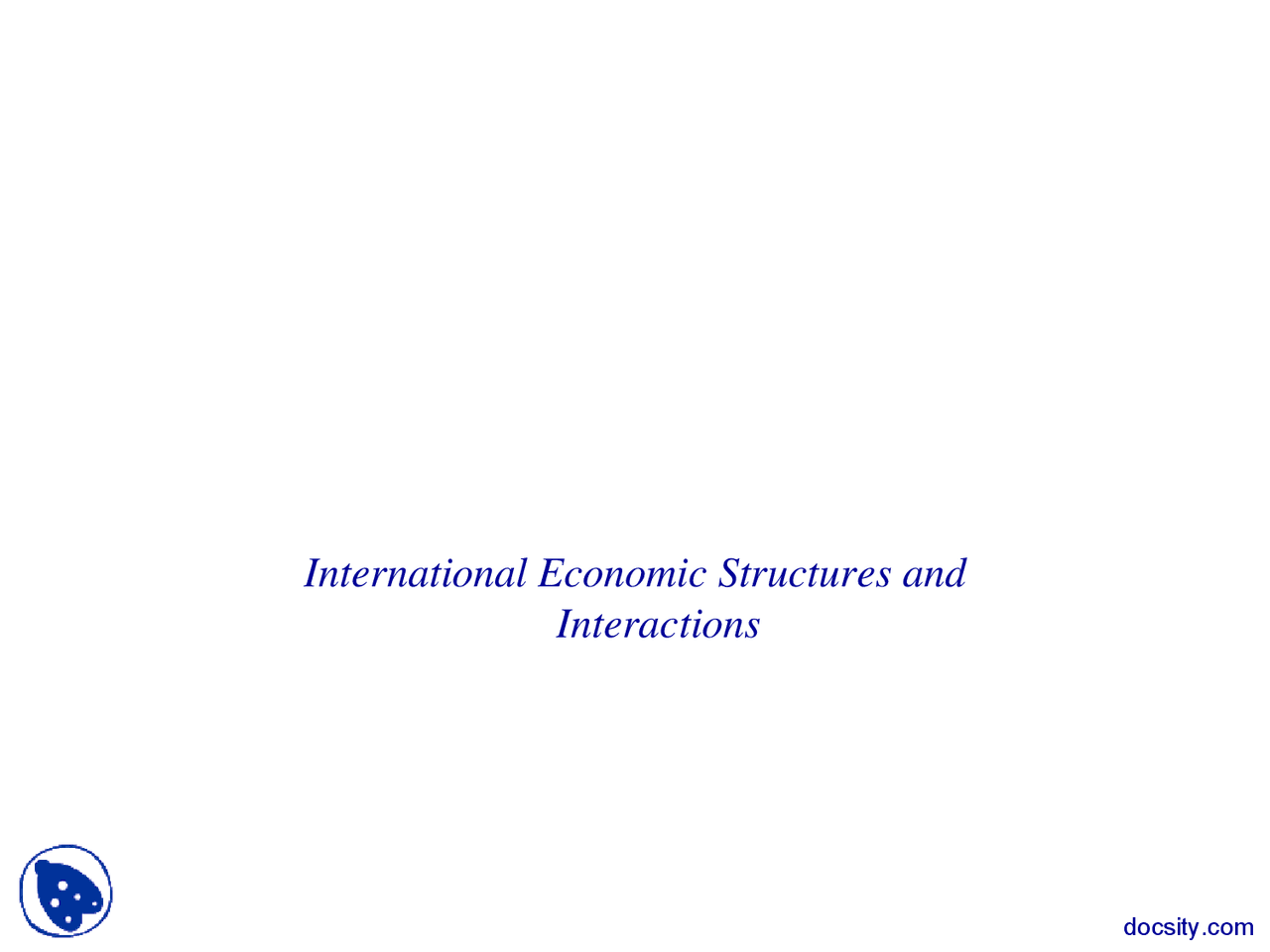International Economic Structures - Economic Forecasting - Lecture Slides - Docsity