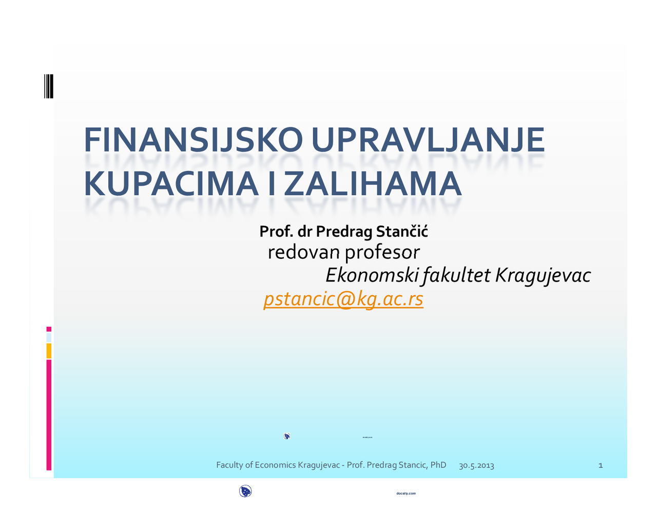 Finansijsko upravljanje potrazivanjima i zalihama-Slajdovi-Poslovne finansije-Ekonomija ...