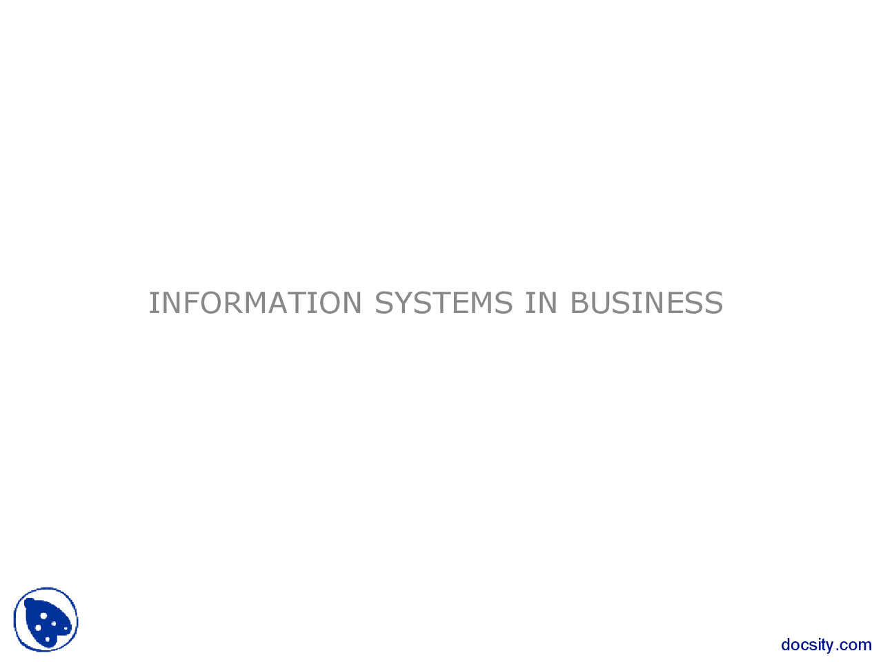 It In Business Information System Lecture Slides Docsity