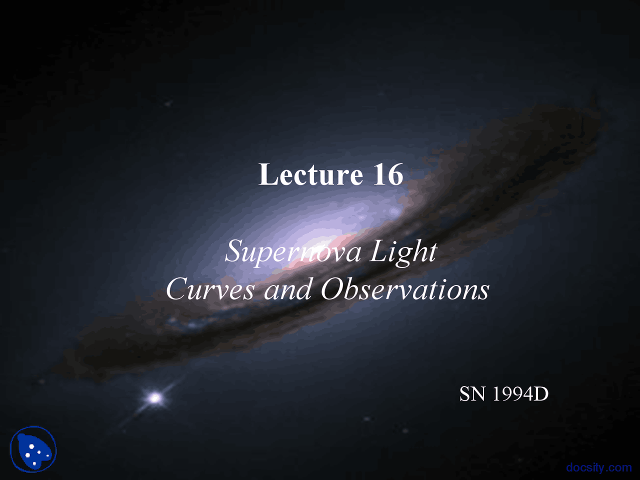 Supernova Light Curves - Advanced Stages of Stellar Evolution and Nucleosynthesis - Lecture ...