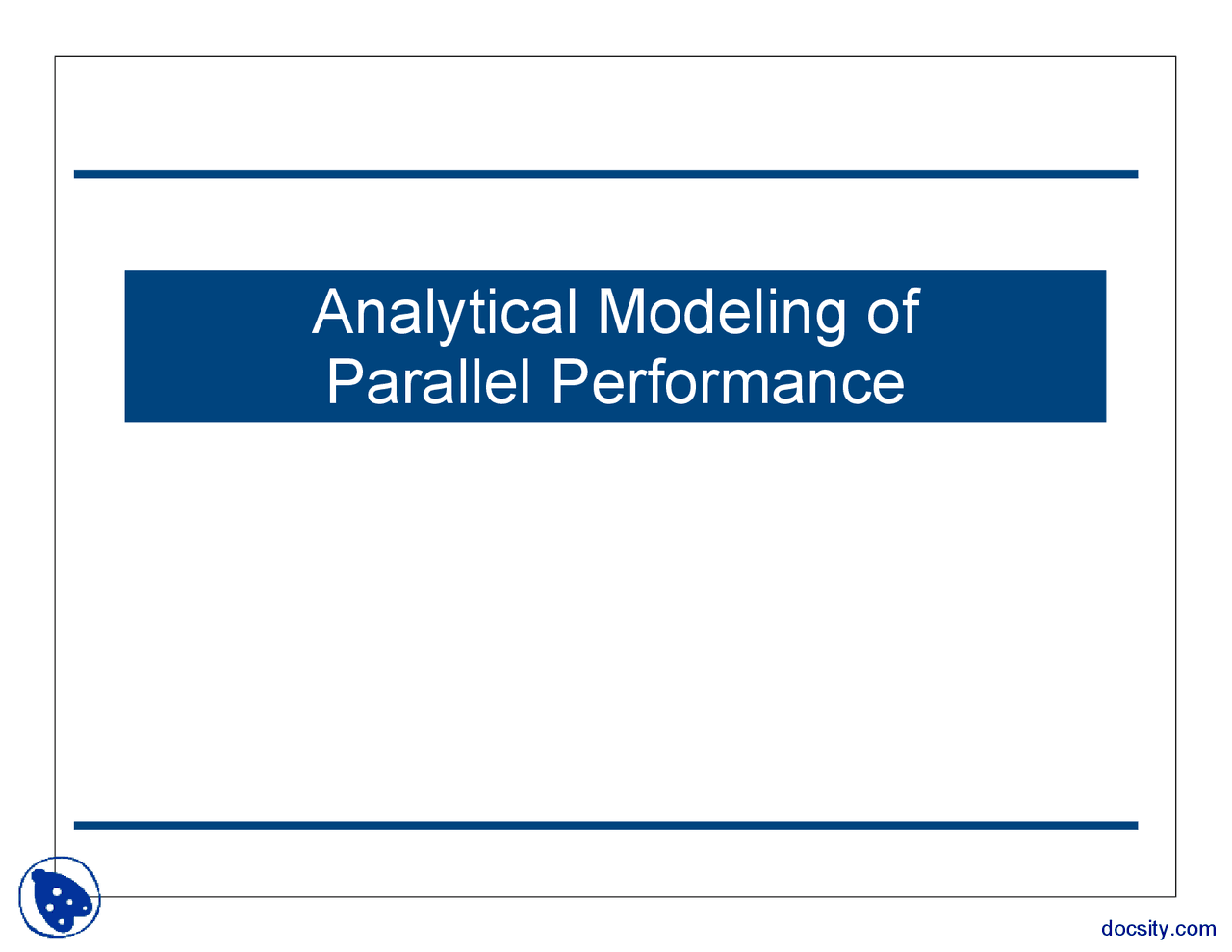 Analytical Modeling Parallel Computing Lecture Slides Docsity