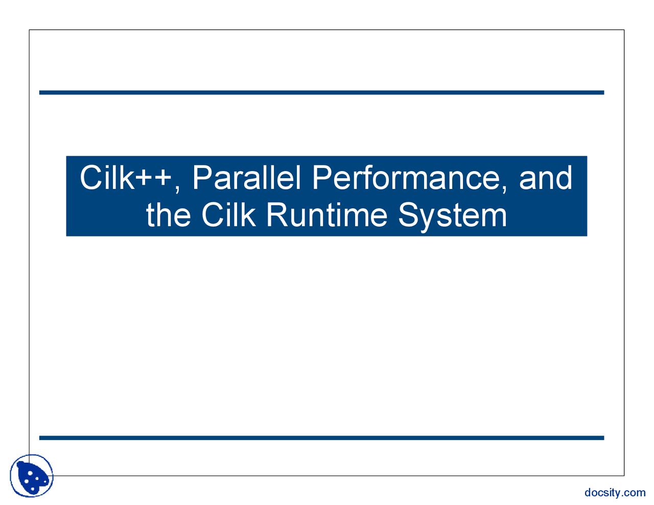 Cilk Runtime System Parallel Computing Lecture Slides Docsity