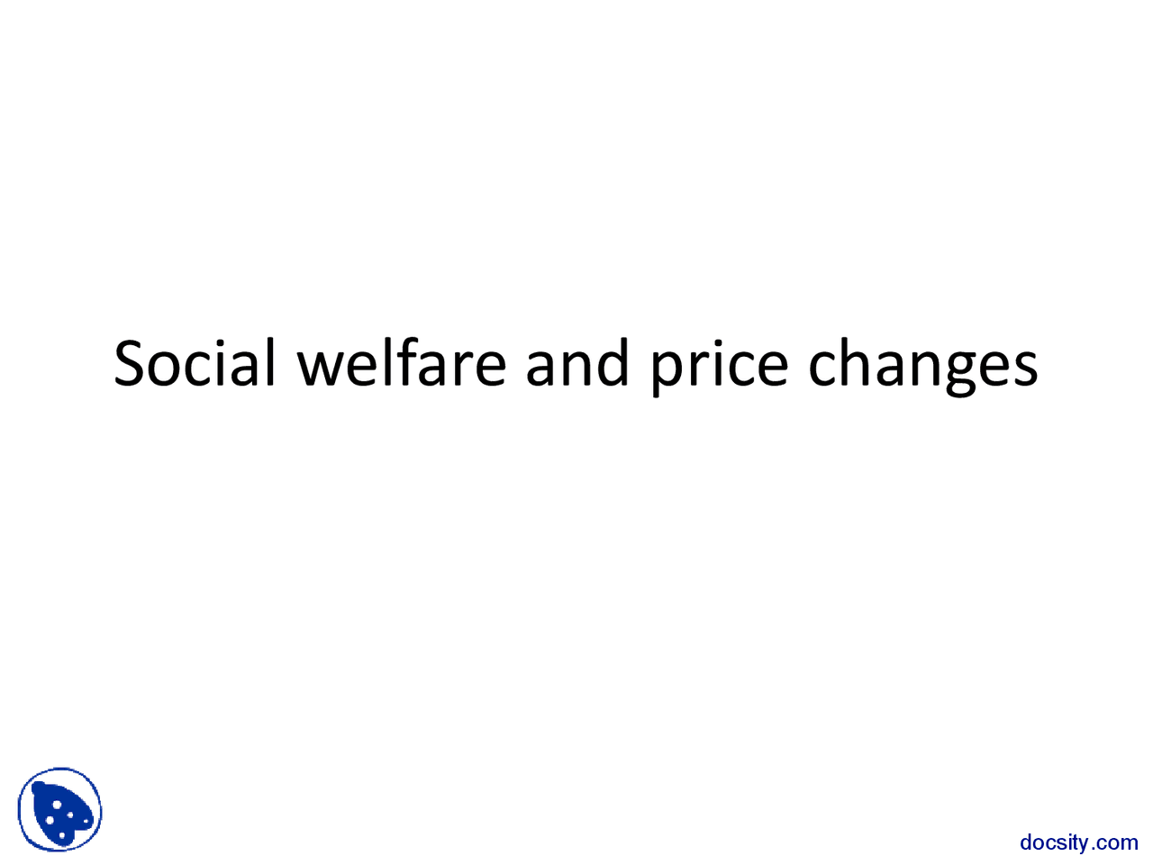 Social Welfare - Microeconomic Analysis - Lecture Slides - Docsity