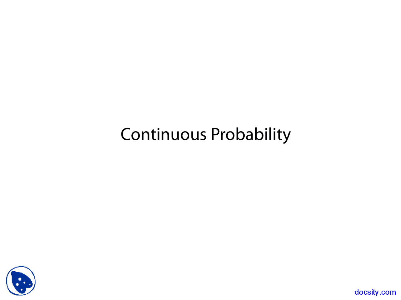 Continuous Probability - Advanced Engineering Math - Tutorial Slides - Docsity