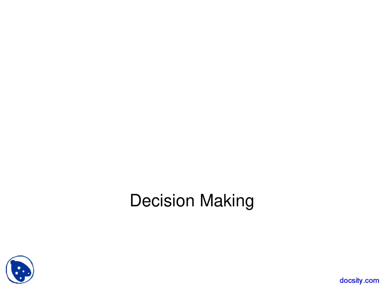 Decision Making Industrial Engineering Lecture Slides Docsity