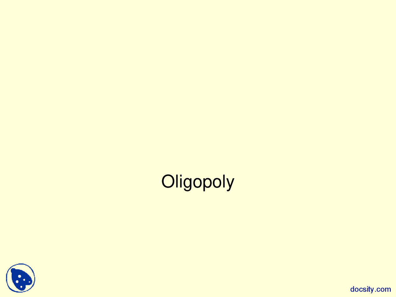 Oligopoly - Introduction to Microeconomics - Lecture Slides - Docsity
