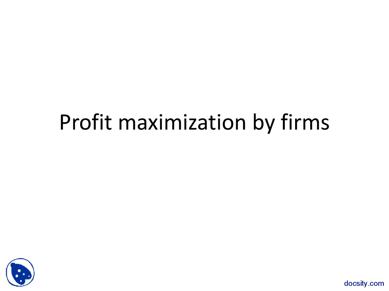 Profit Maximization Microeconomic Analysis Lecture Slides Docsity