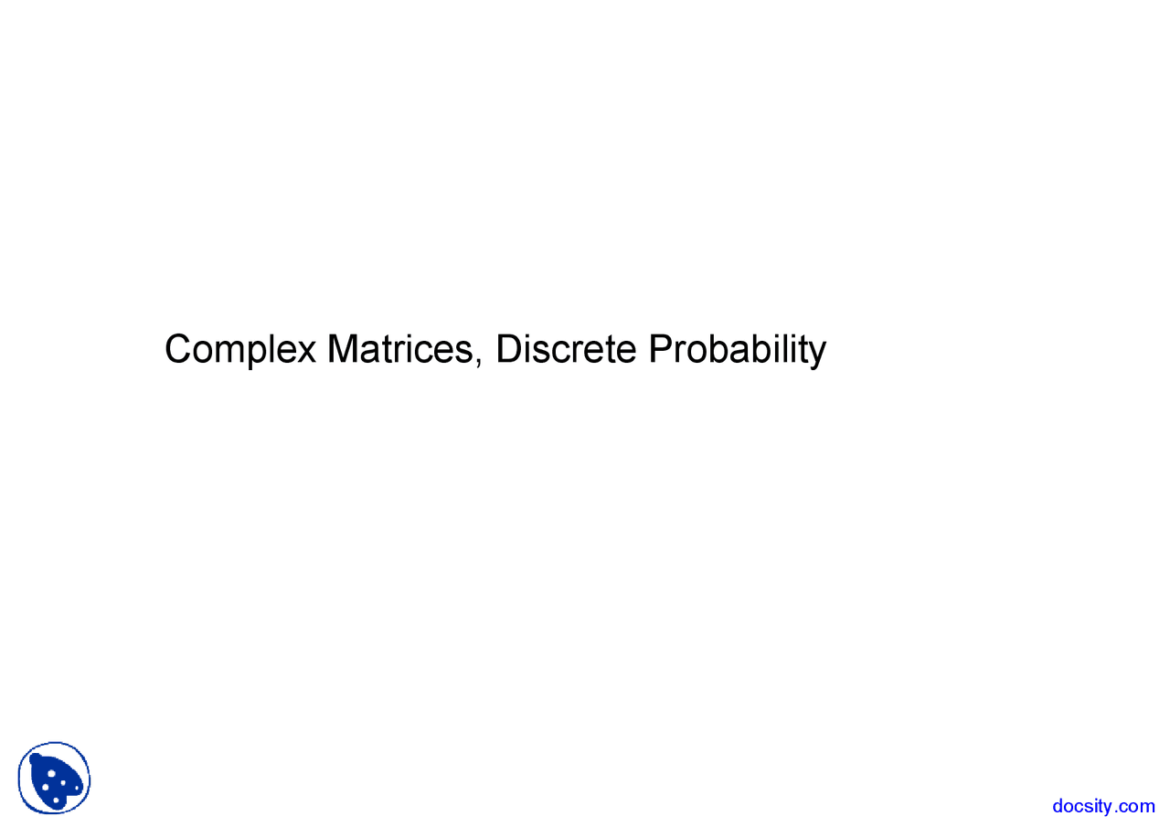 Complex Matrices, Discrete Probability - Advanced Engineering Math ...