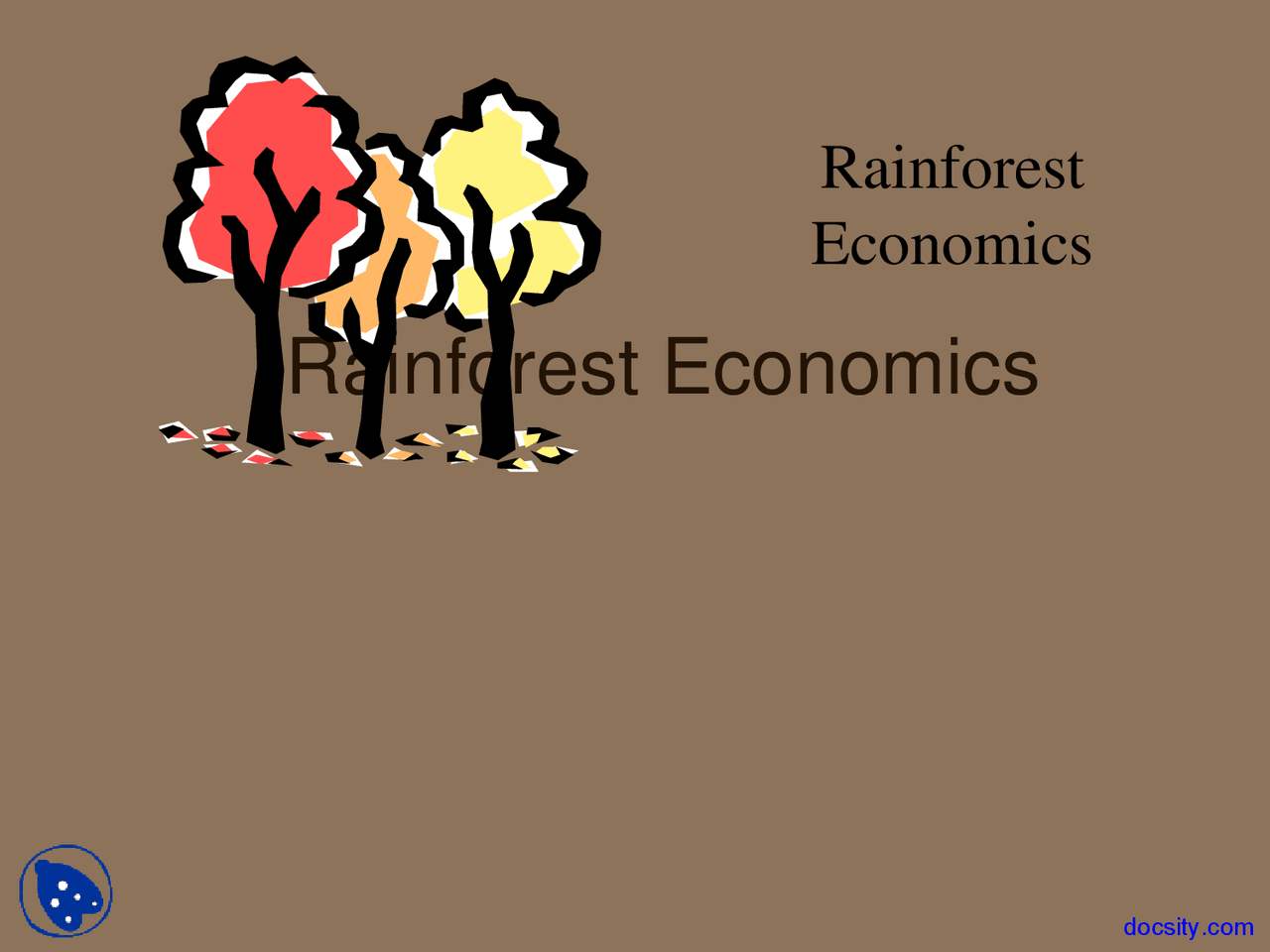Rainforest Economics Environmental Science Lecture Slides Docsity