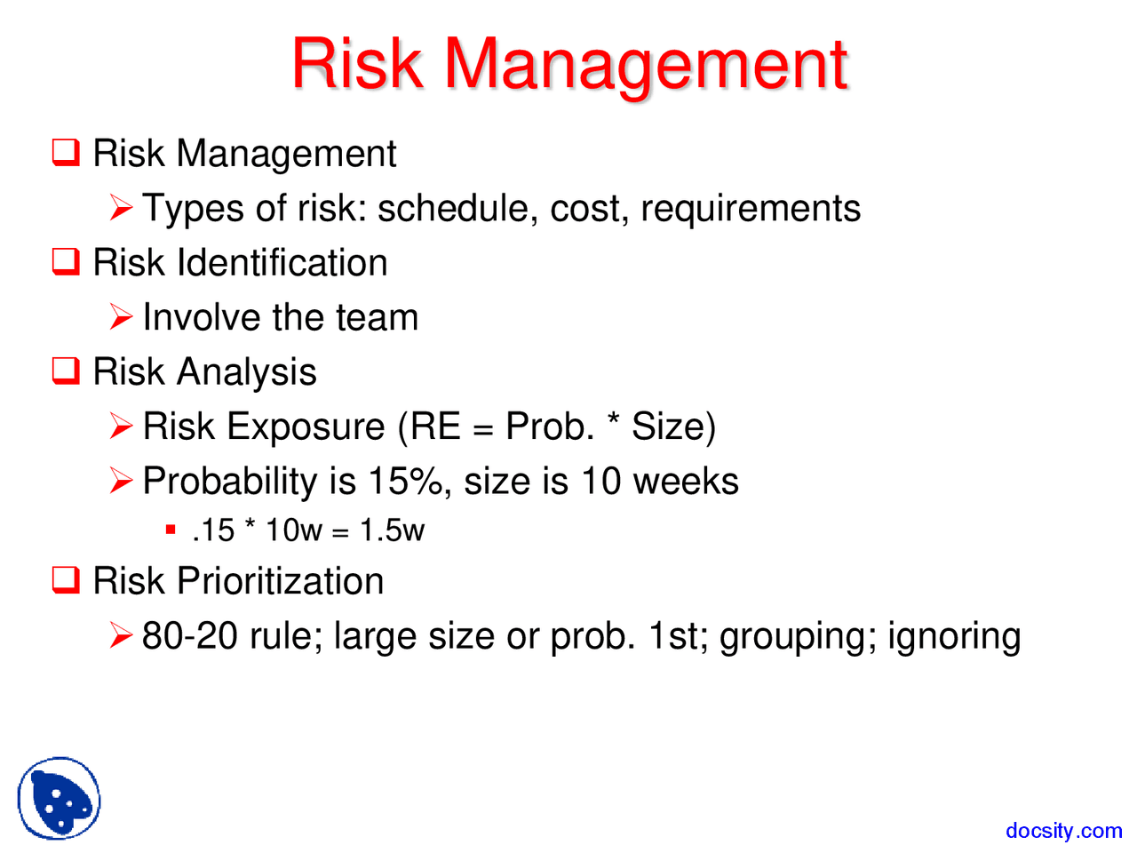 Risk - Software and Systems Project Management - Lecture Slides - Docsity