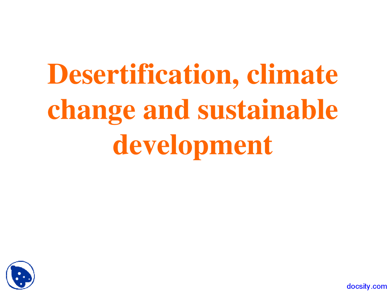 Desertification, Climate Change - Environmental Science - Lecture ...