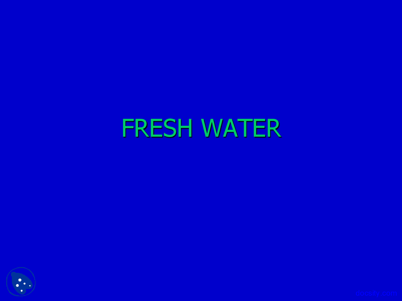 Fresh Water Environmental Science Lecture Slides Docsity