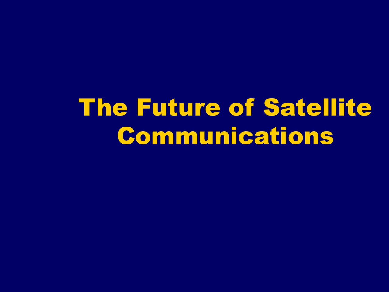 The Future of Satellite Communications - Electromagnetics - Lecture Slides - Docsity