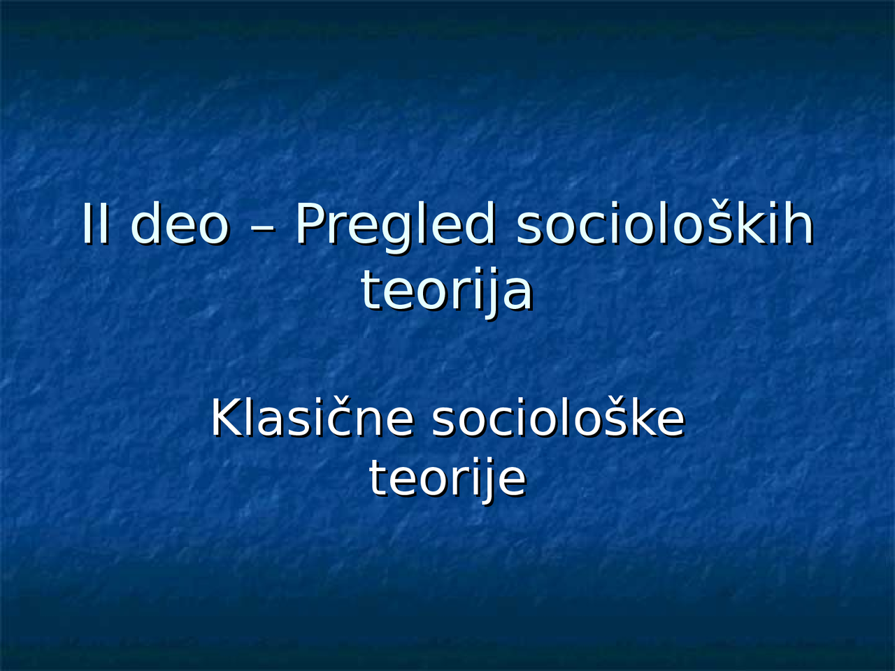 2. klasicne socioloske teorije | Beleške' predlog Elektronika - Docsity