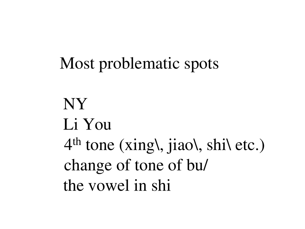 Most Problematic Spots Elementary Chinese Lecture Slides Docsity