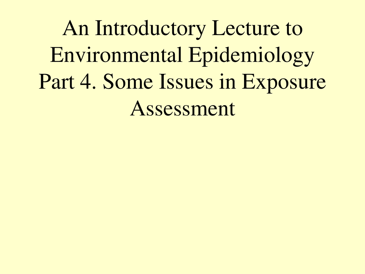 Exposure Assessment Health Lecture Slides Docsity