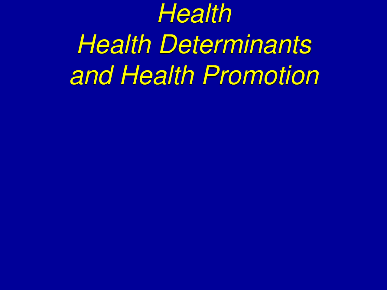 Health Determinants Health Lecture Slides Docsity